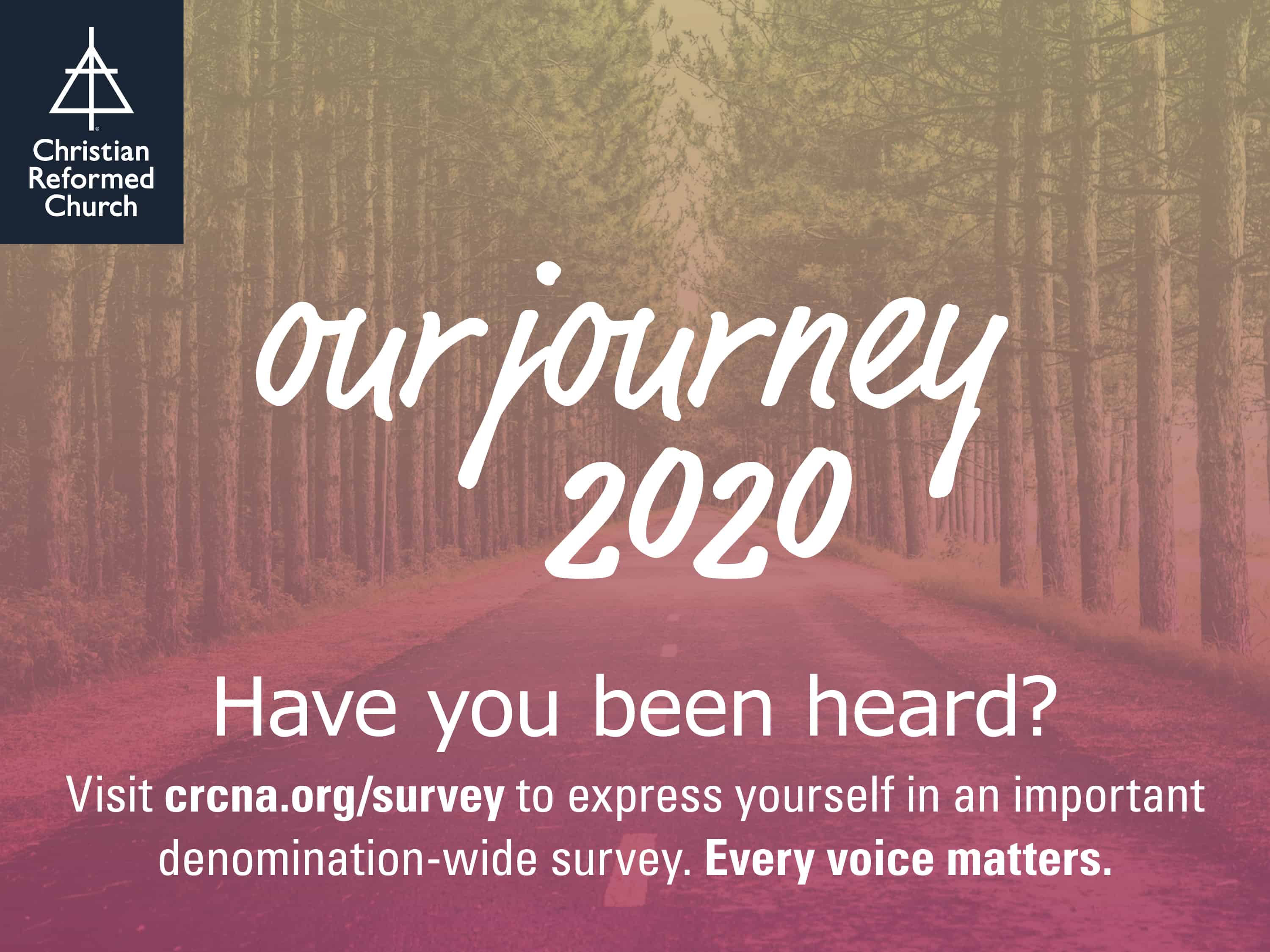 OUR JOURNEY 2020 - CRC SURVEY - New Life Church