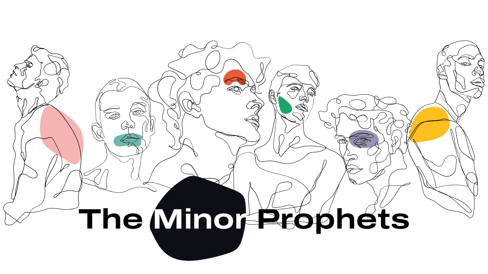 The Minor Prophets - New Life Church