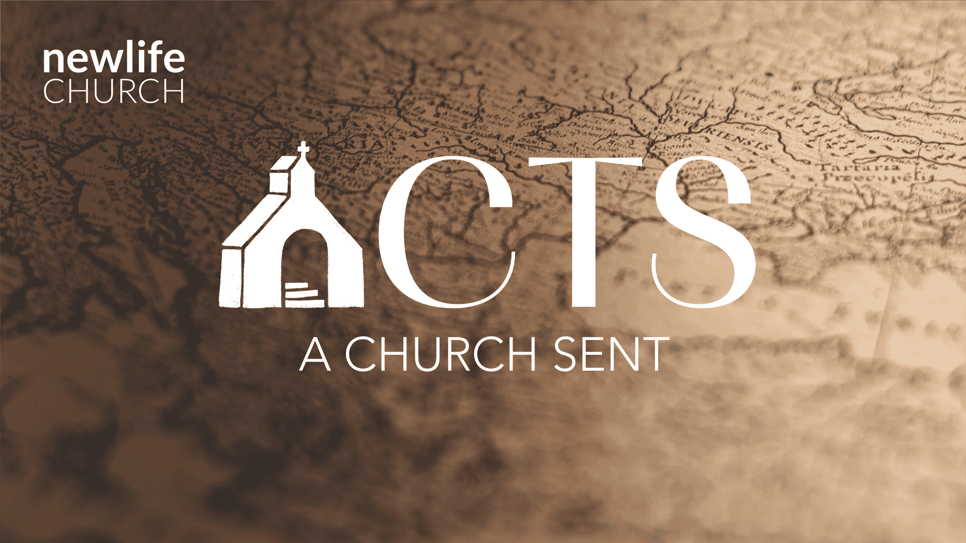Acts: A Church Sent - New Life Church
