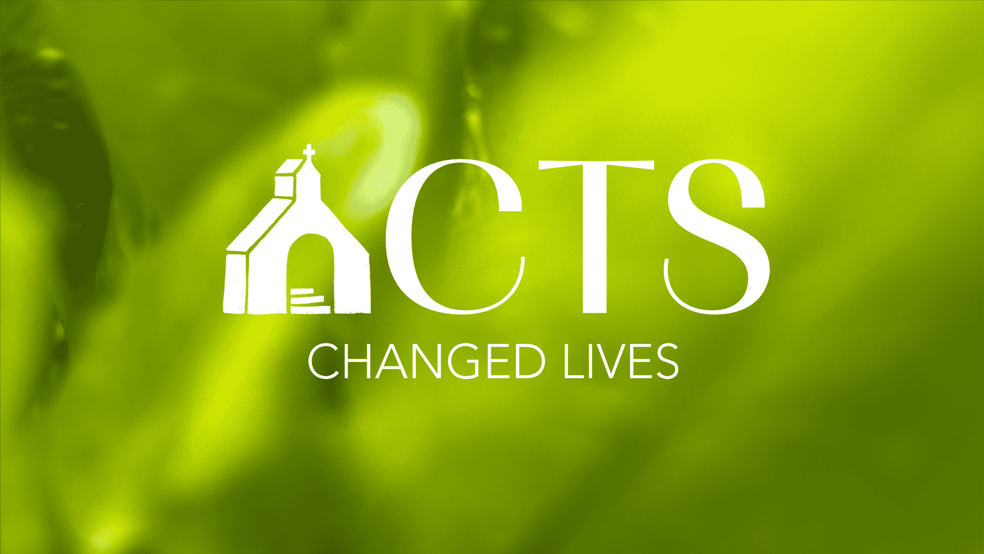 Acts: Changed Lives - New Life Church