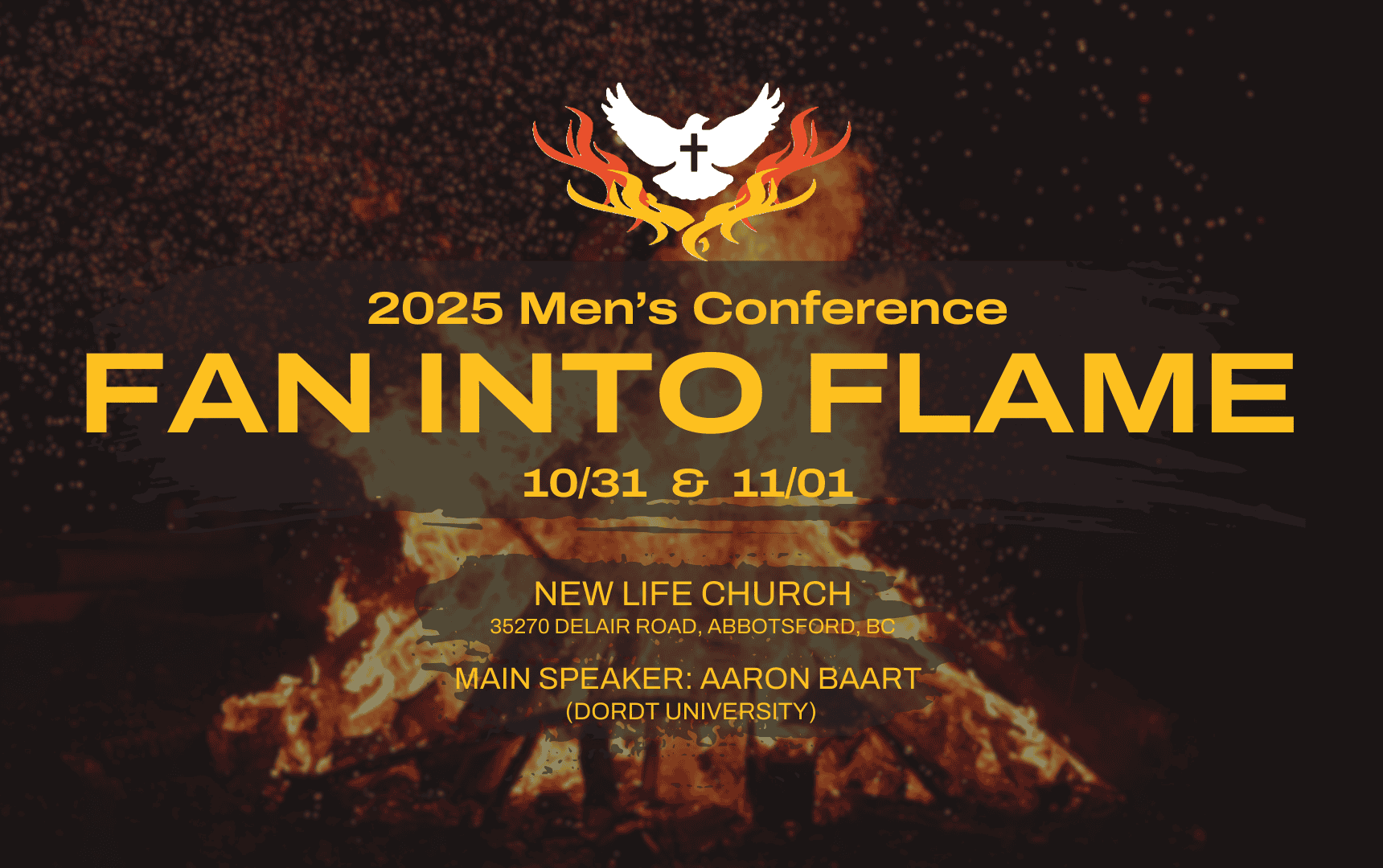 "Fan into Flame" Men's Conference - New Life Church